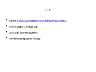 Atmosphere 2014: Centralized log management based on Logstash and ...
