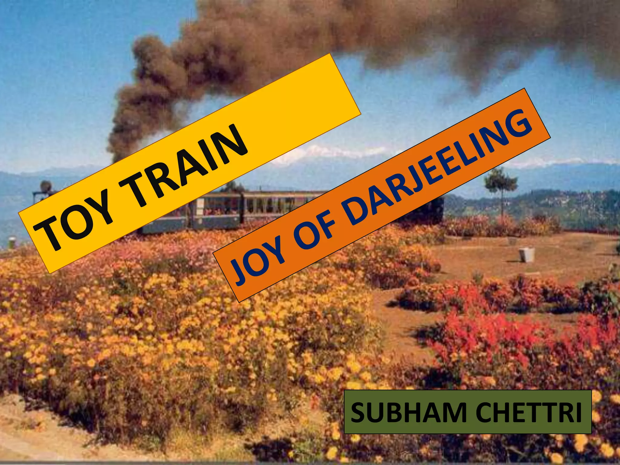 About darjeeling toy train/toy train joy of darjeeling | PPT