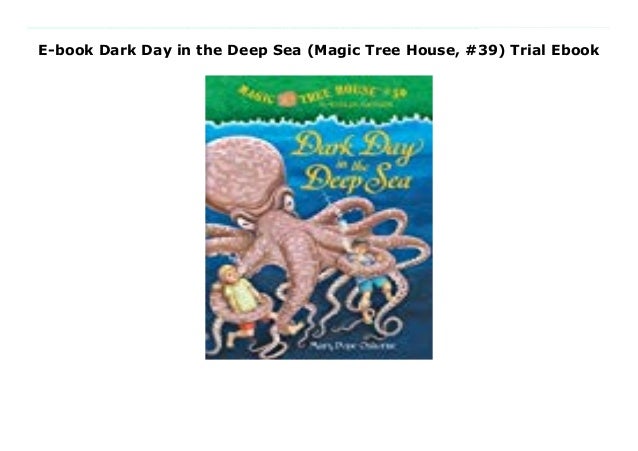 E-book Dark Day in the Deep Sea (Magic Tree House, #39) Trial Ebook