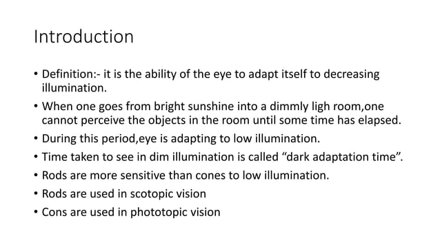 Dark adaptation.pptx | Eye and Vision Conditions | Diseases and Conditions