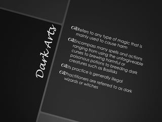 Dark arts | PPTX