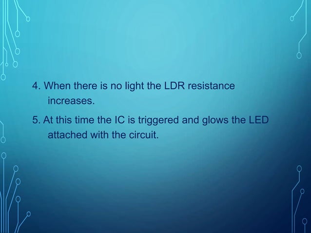 Dark detecting led using ldr and 555 timer | PPTX