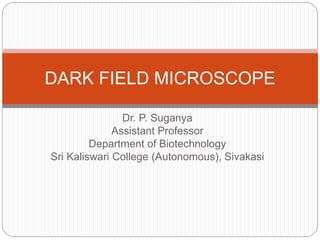 Dark field microscope | PPTX