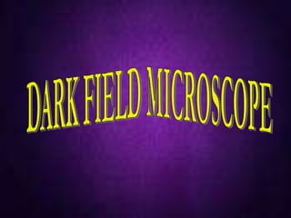 darkfield microscope.ppt