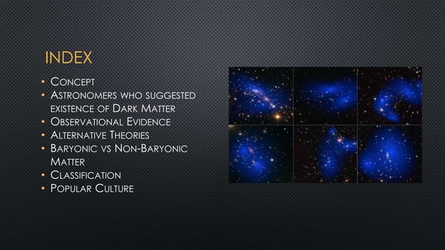 Dark matter.pptx | PPTX | Physics | Science