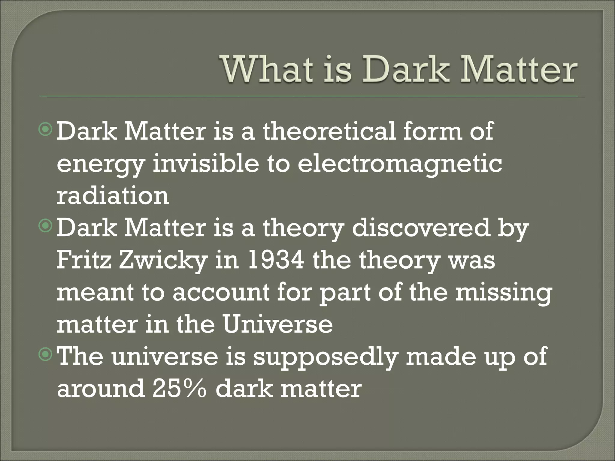 Dark Matter And Energy | PPT