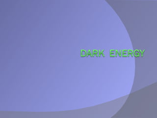 Dark Matter And Energy Final | PPT