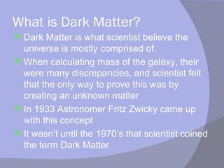 Dark Matter And Energy Final | PPT