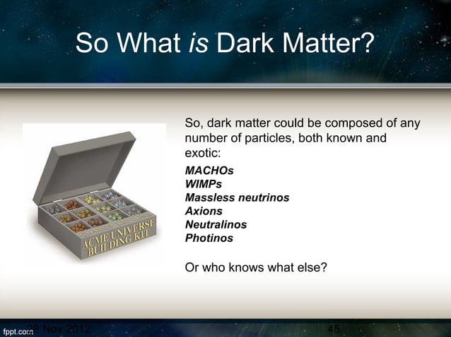 Dark Matter and Dark Energy | PPT | Science