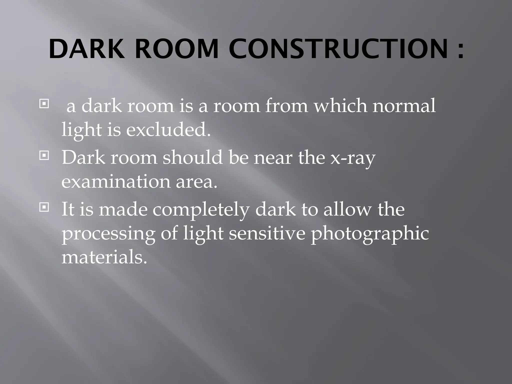 DARK ROOM CONSTRUCTION AND EQUIPMENTS.pptx