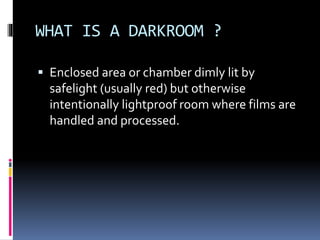Dark room procedures | PPTX