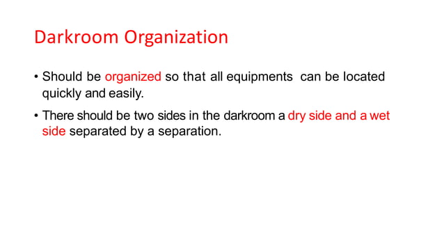 Dark Room Requirements and Maintenance.pptx