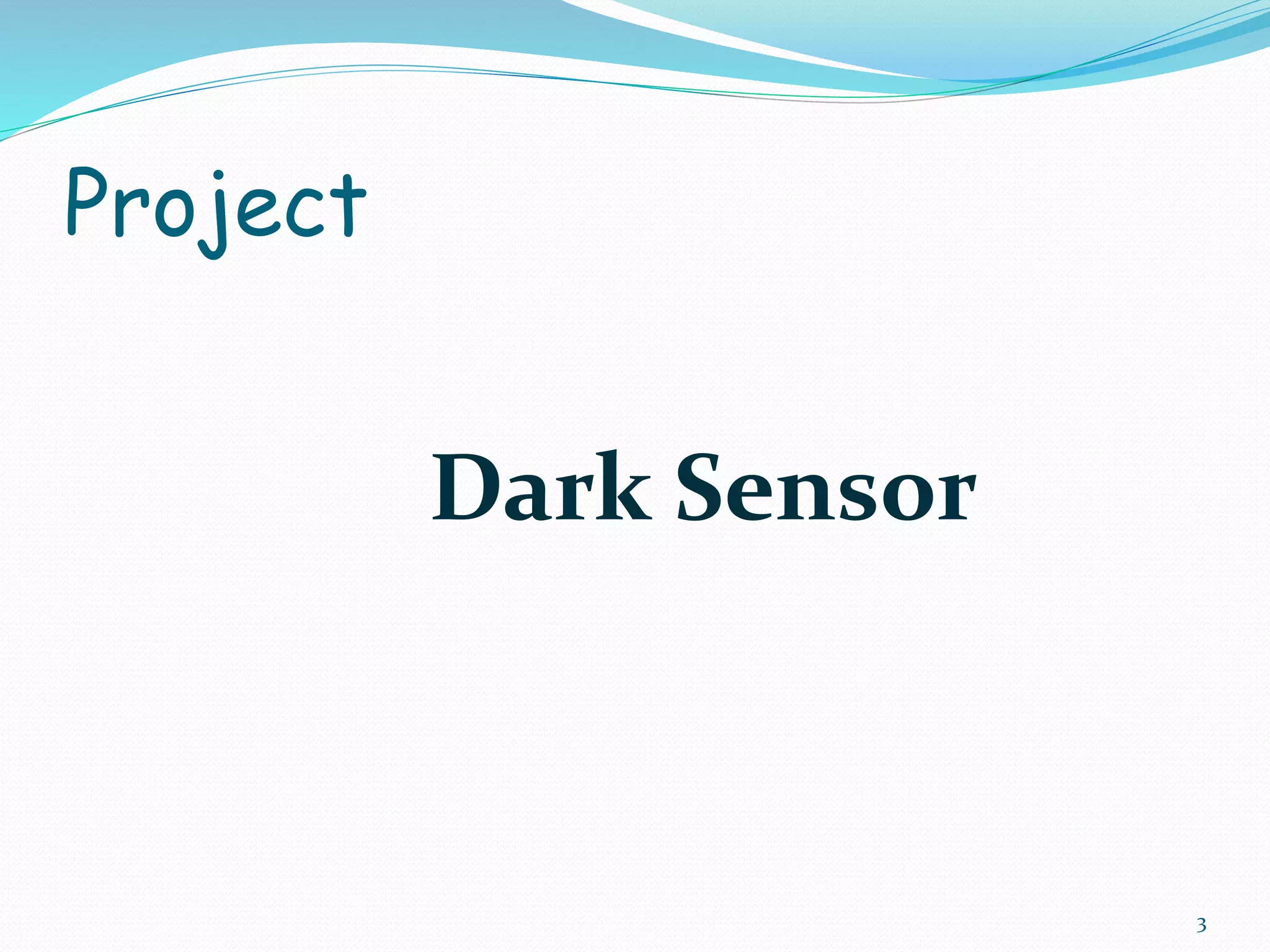 Dark sensor | PPTX