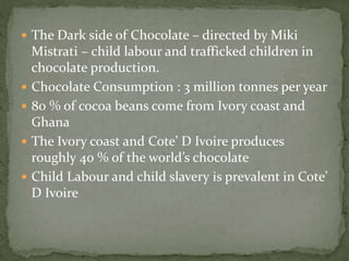 Dark Side of Chocolate Presentation | PPT