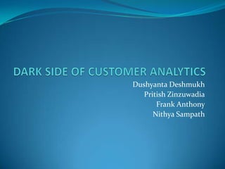 Dark Side Of Customer Analytics | PPTX