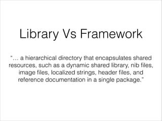 Dark side of Xcode: iOS Framework | PPT