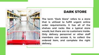 Dark Store the Modern Distribution Center | PPTX