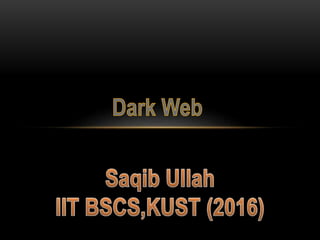 Dark web | PPTX