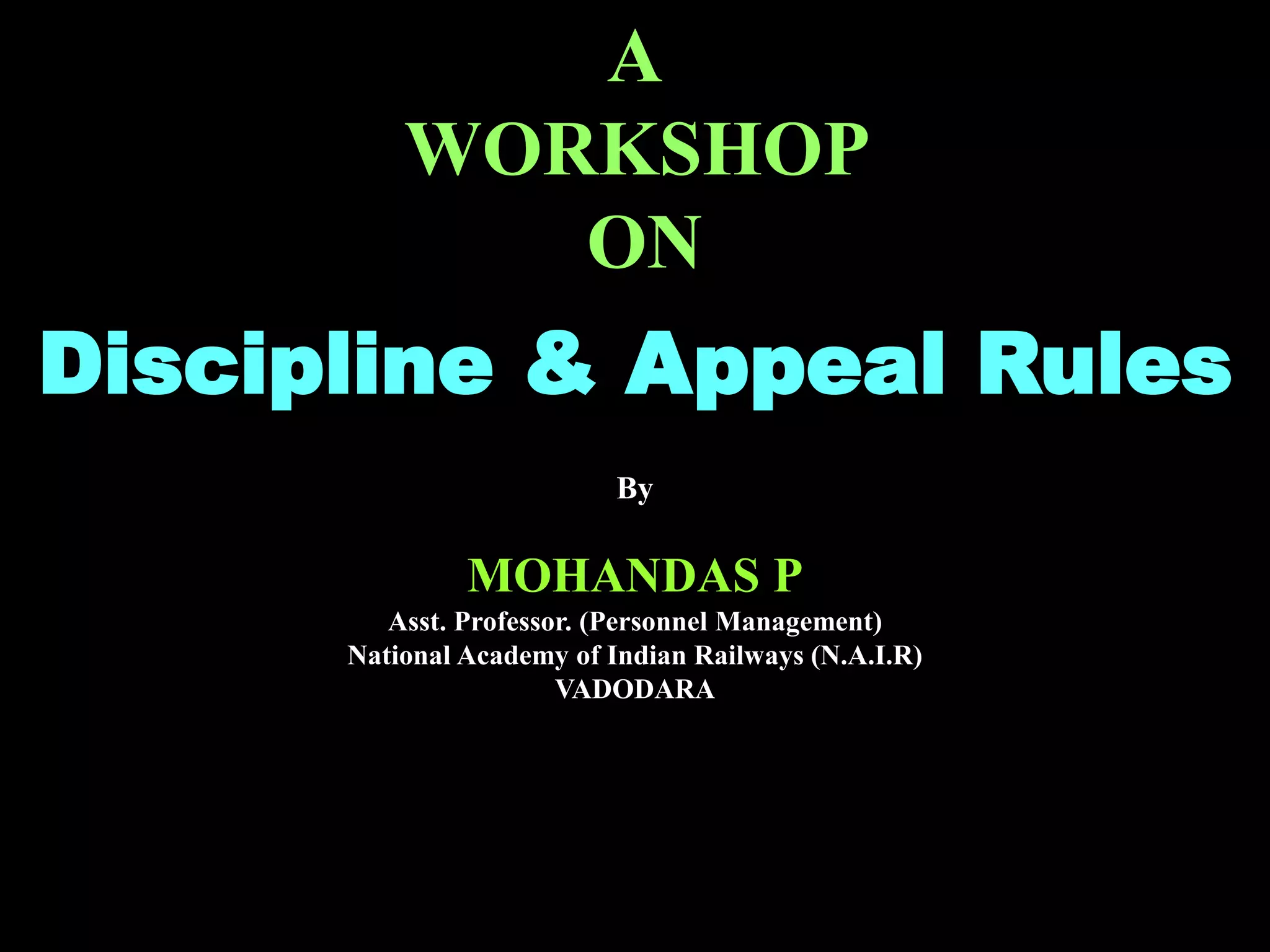 Railway Servant Discipline and Appeal Rules 1968 | PPTX