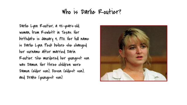 Case of Darlie Lynn Routier | PPT