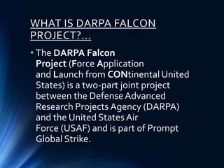 DARPA FALCON PROJECT | PPTX