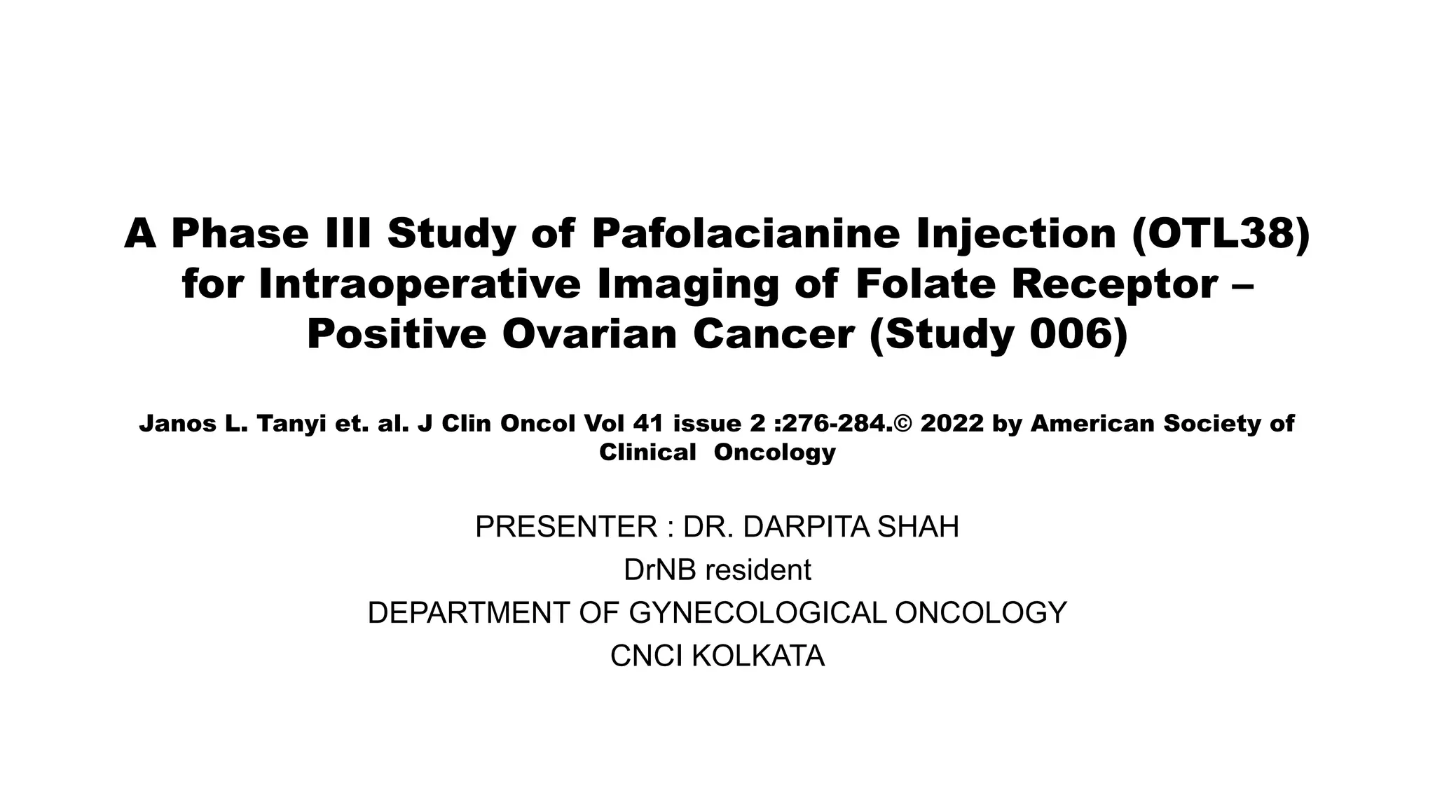 A phase 3 study of injection for intraoperative imaging of folate ...