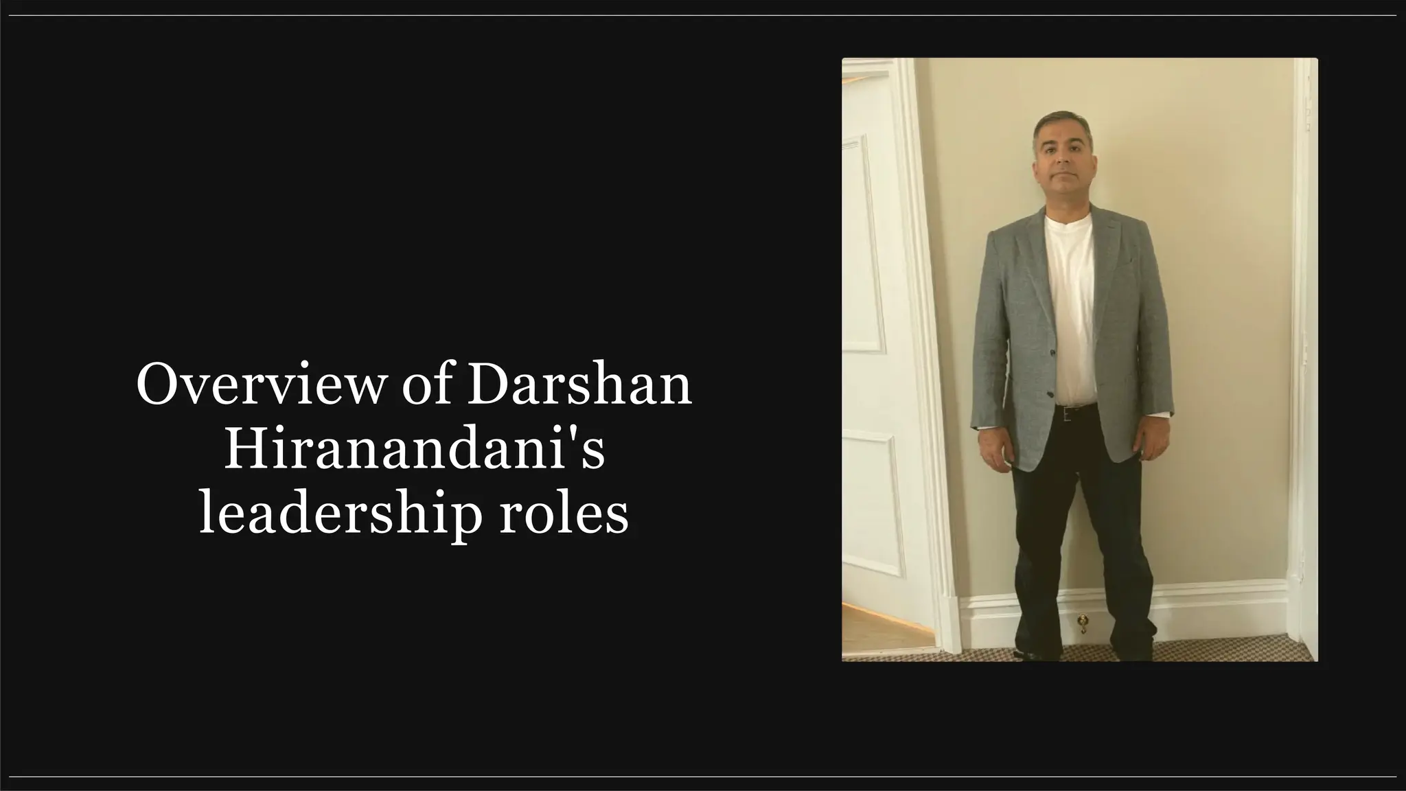 Who is Darshan Hiranandani? Meet the Real Estate Leader | PPT