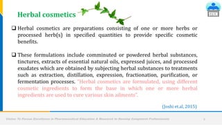 Challenges In Formulating Herbal Cosmetics by Darshan Pawar | PPTX