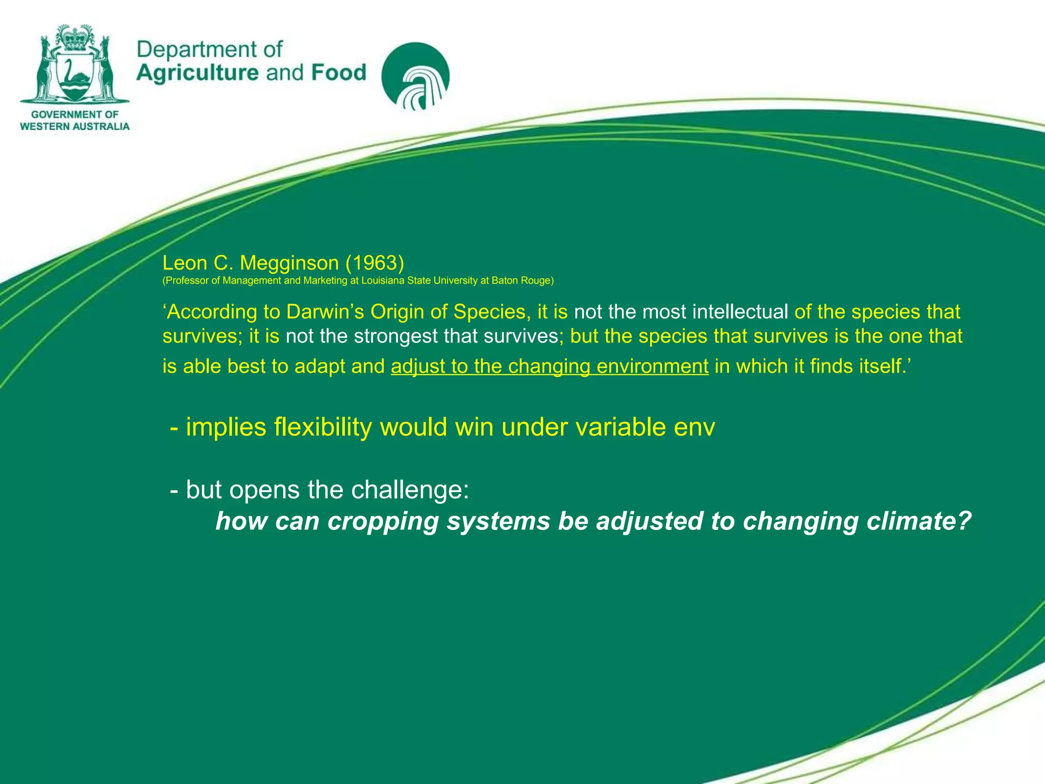 Can flexibility be built into cropping systems for adapting to climate ...