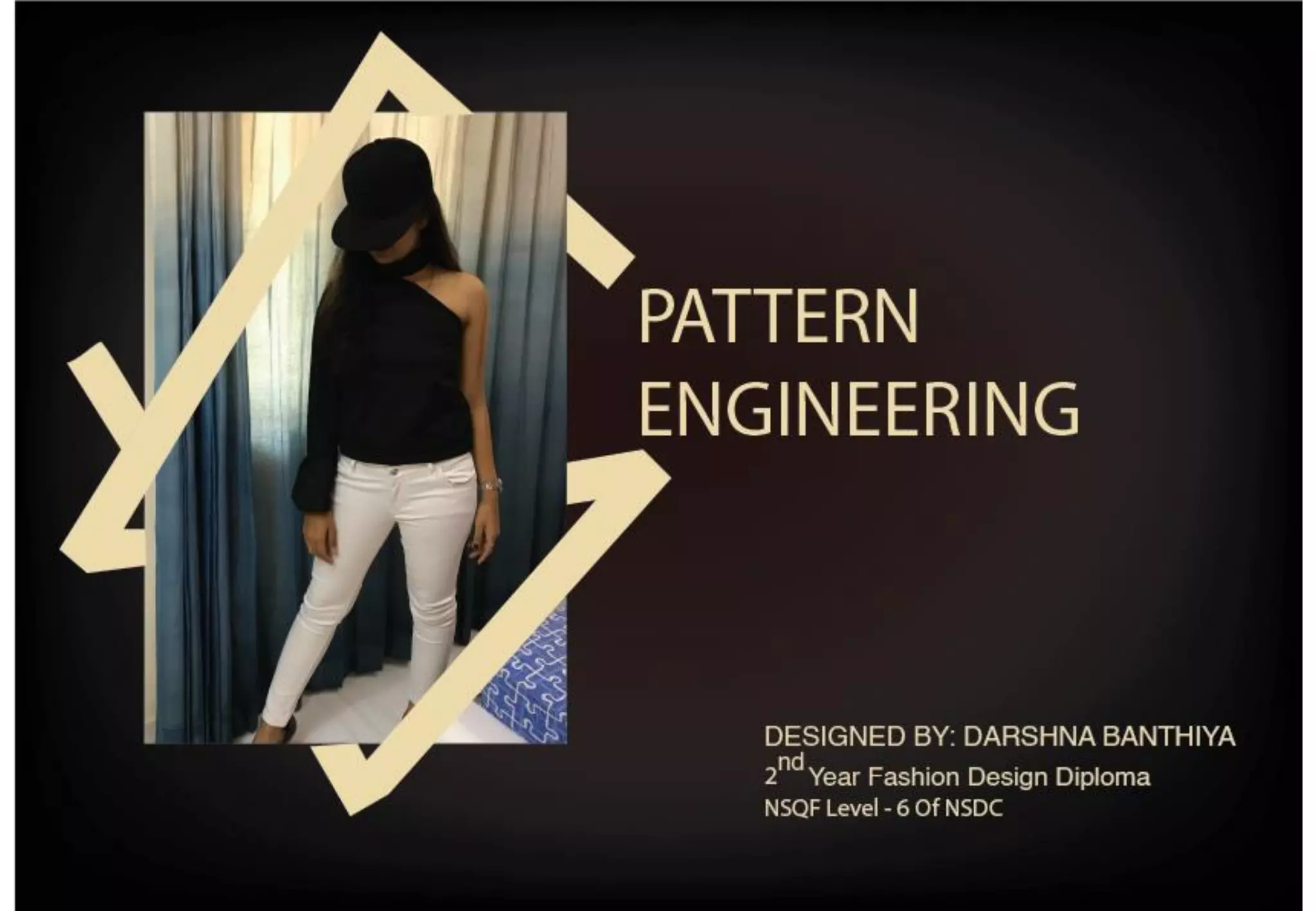 Darshna Banthiya, Diploma Fashion Design Second Year, (Pattern Engineering Project) | PDF