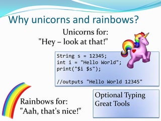 Dart, unicorns and rainbows | PPT
