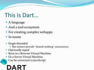 Dart, unicorns and rainbows | PPT