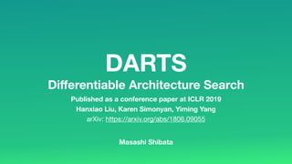 DARTS: Differentiable Architecture Search at 社内論文読み会 | PPT