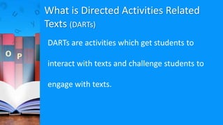Directed Activities Related to Texts (DARTs) | PPTX