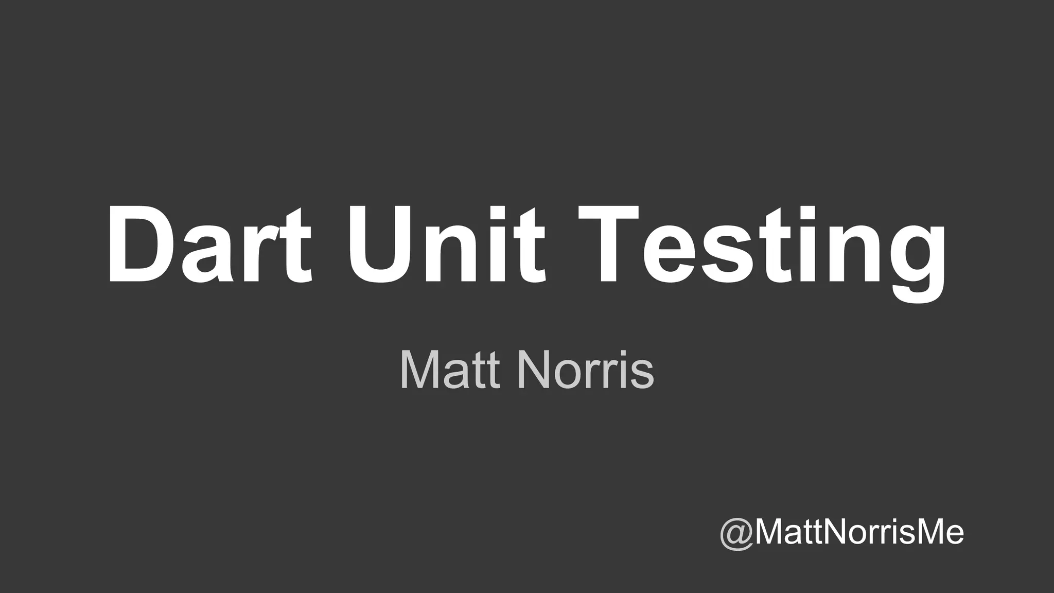 Dart Unit Testing | PPT