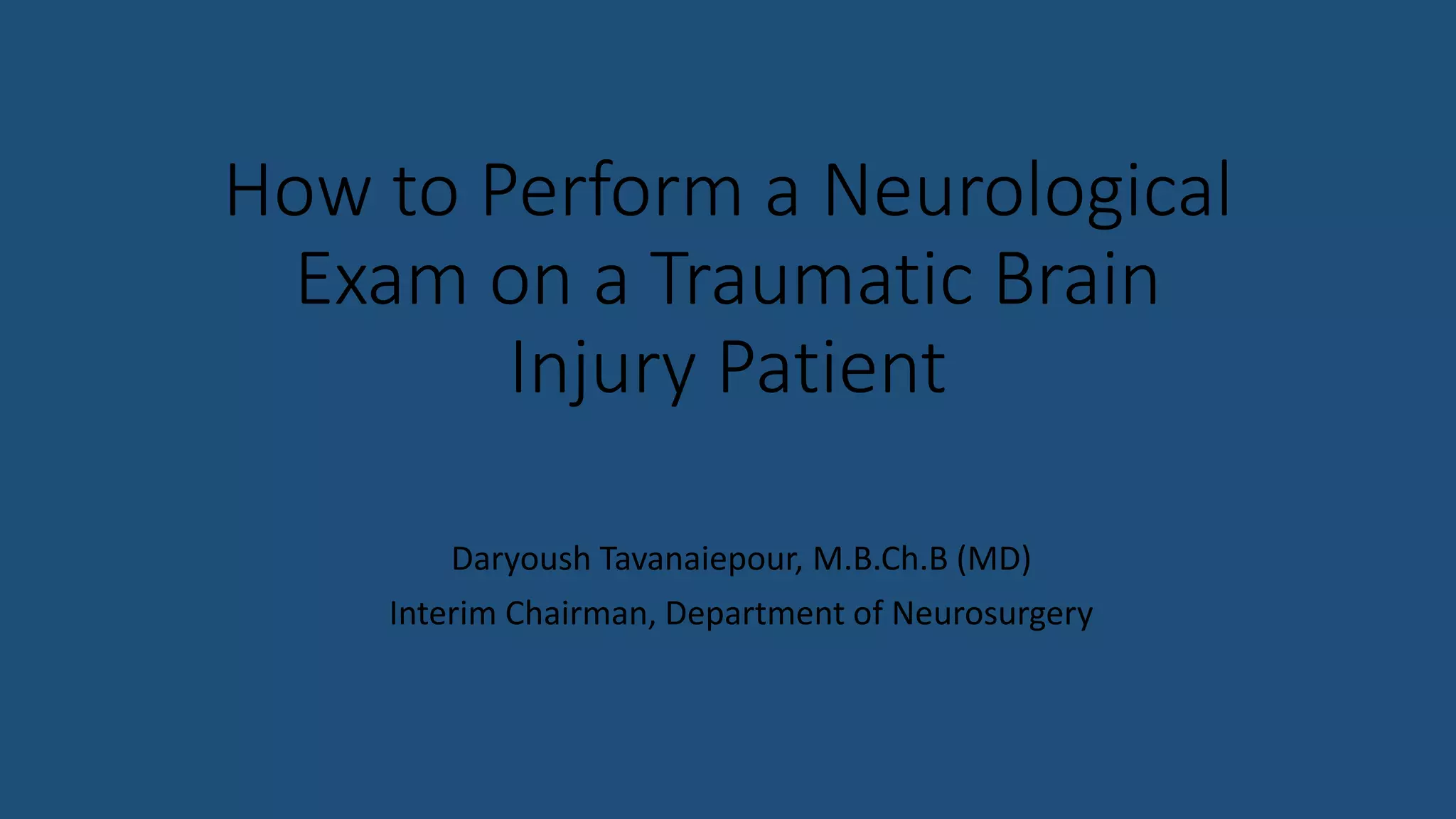 How to perform a neurological exam on a tbi patient | PPTX