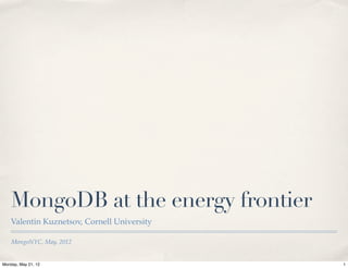 MongoDB at the energy frontier | PPT