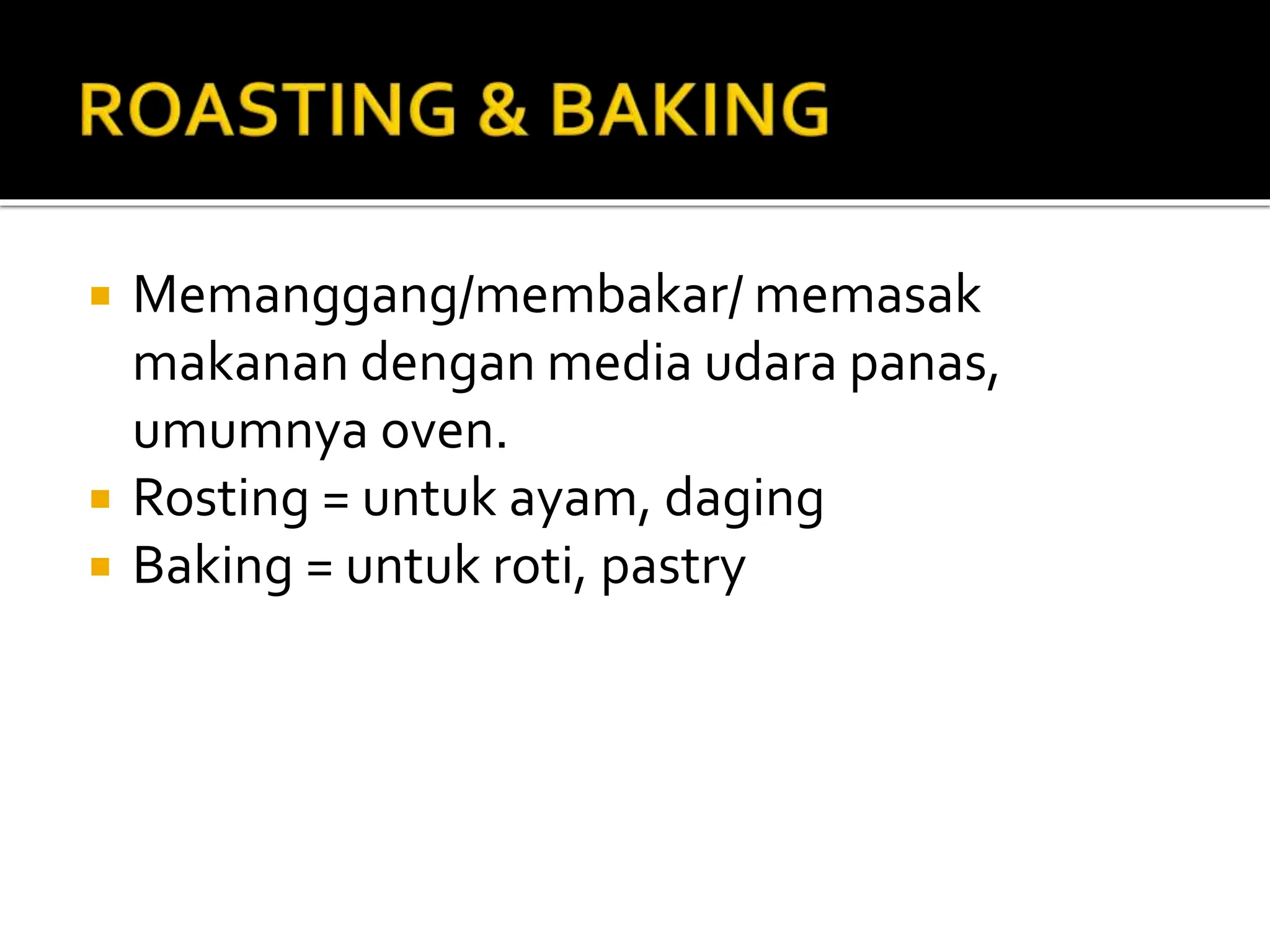 Dasar-dasar-Kuliner-Pertemuan-5 Teknik Memasak.ppt