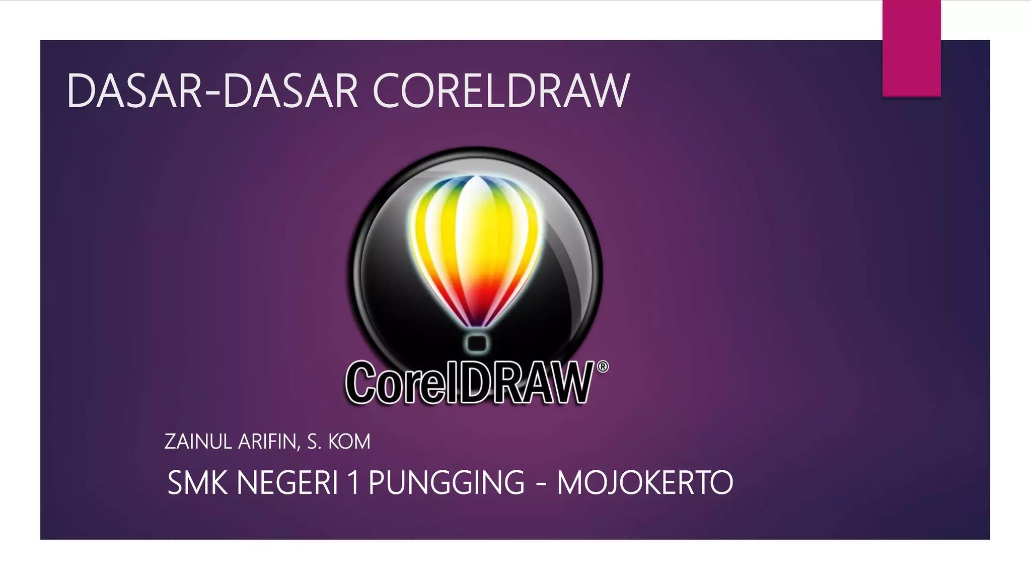 Dasar dasar coreldraw 1 | PPSX