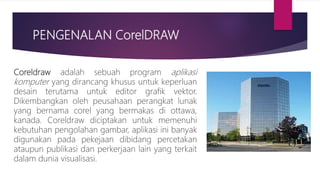 Dasar dasar coreldraw 1 | PPSX