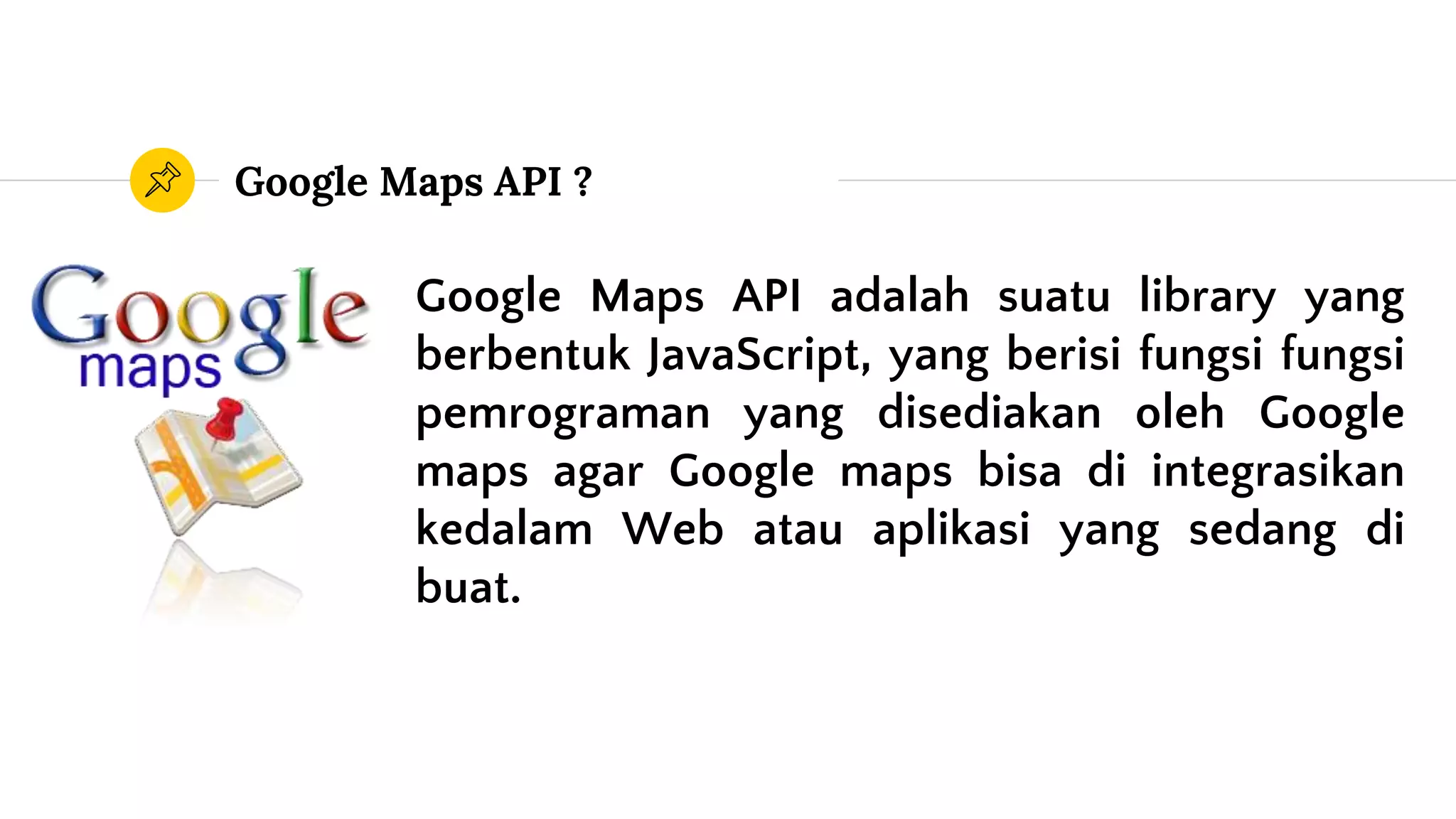 Dasar-dasar google maps api | PPT