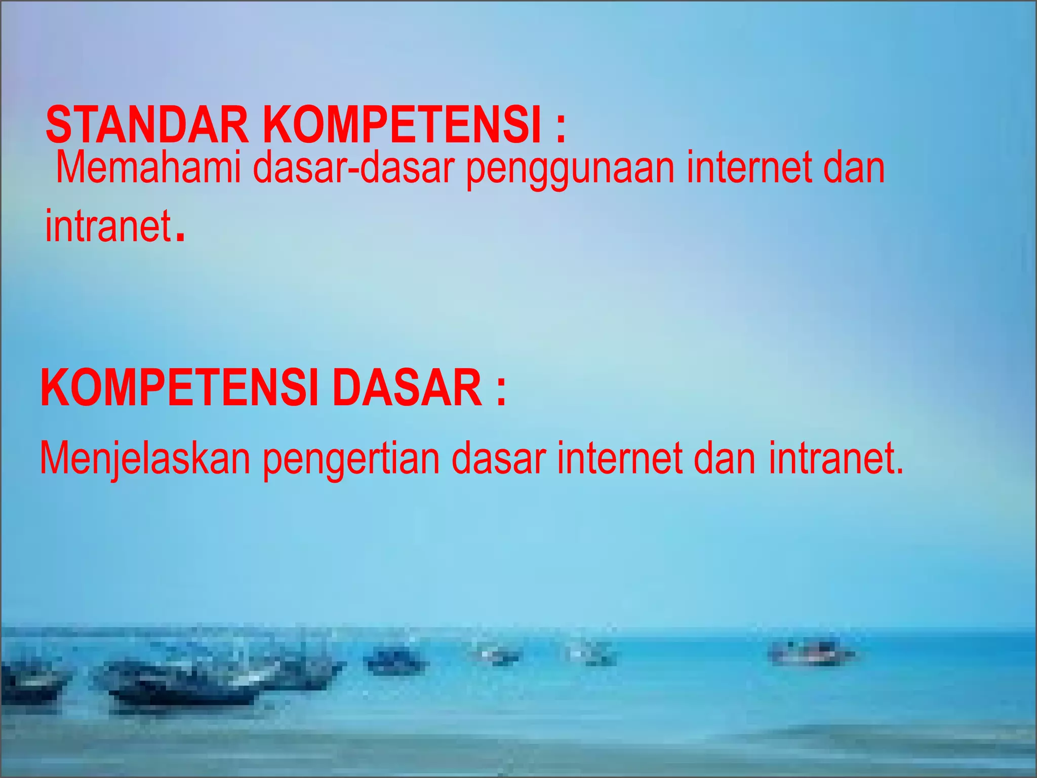 Dasar dasar penggunaan internet | PPT