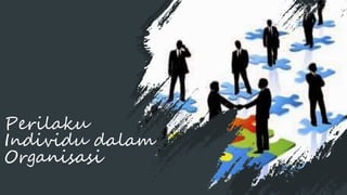 Dasar-Dasar Perilaku Individu.pptx