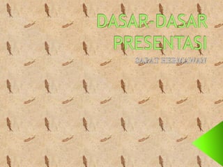 Dasar dasar presentasi | PPT