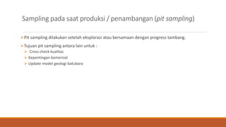 Dasar-dasar sampling batubara dan mineral.pptx