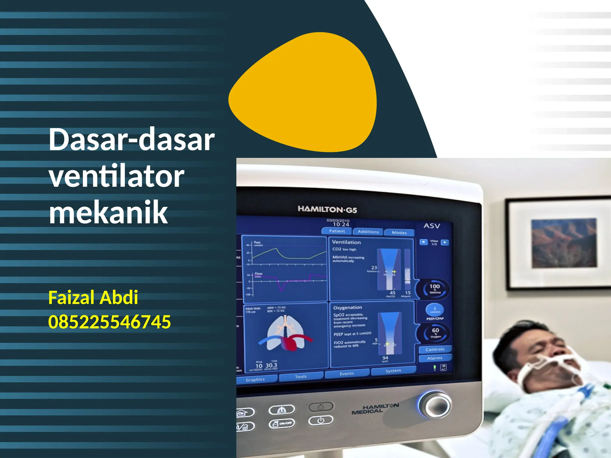 Dasar-dasar ventilator mekanik - The Basic of Mechanic Ventilator | PPT