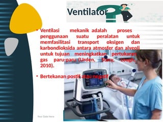 Dasar-dasar ventilator mekanik - The Basic of Mechanic Ventilator | PPTX