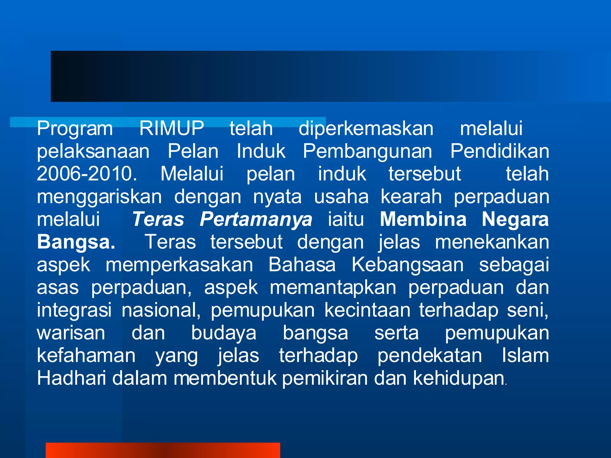 Dasar Pelaksanaan Rimup 2008 | PPT