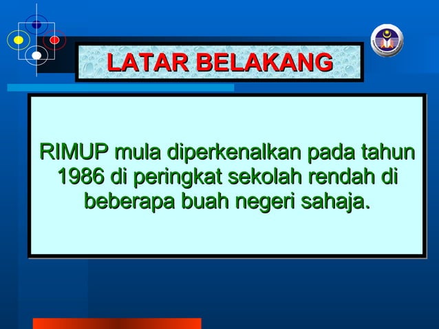 Dasar Pelaksanaan Rimup 2008 | PPT