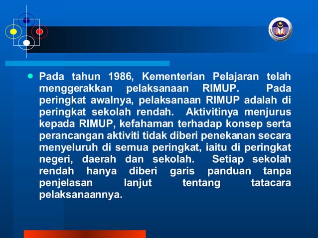 Dasar Pelaksanaan Rimup 2008 | PPT